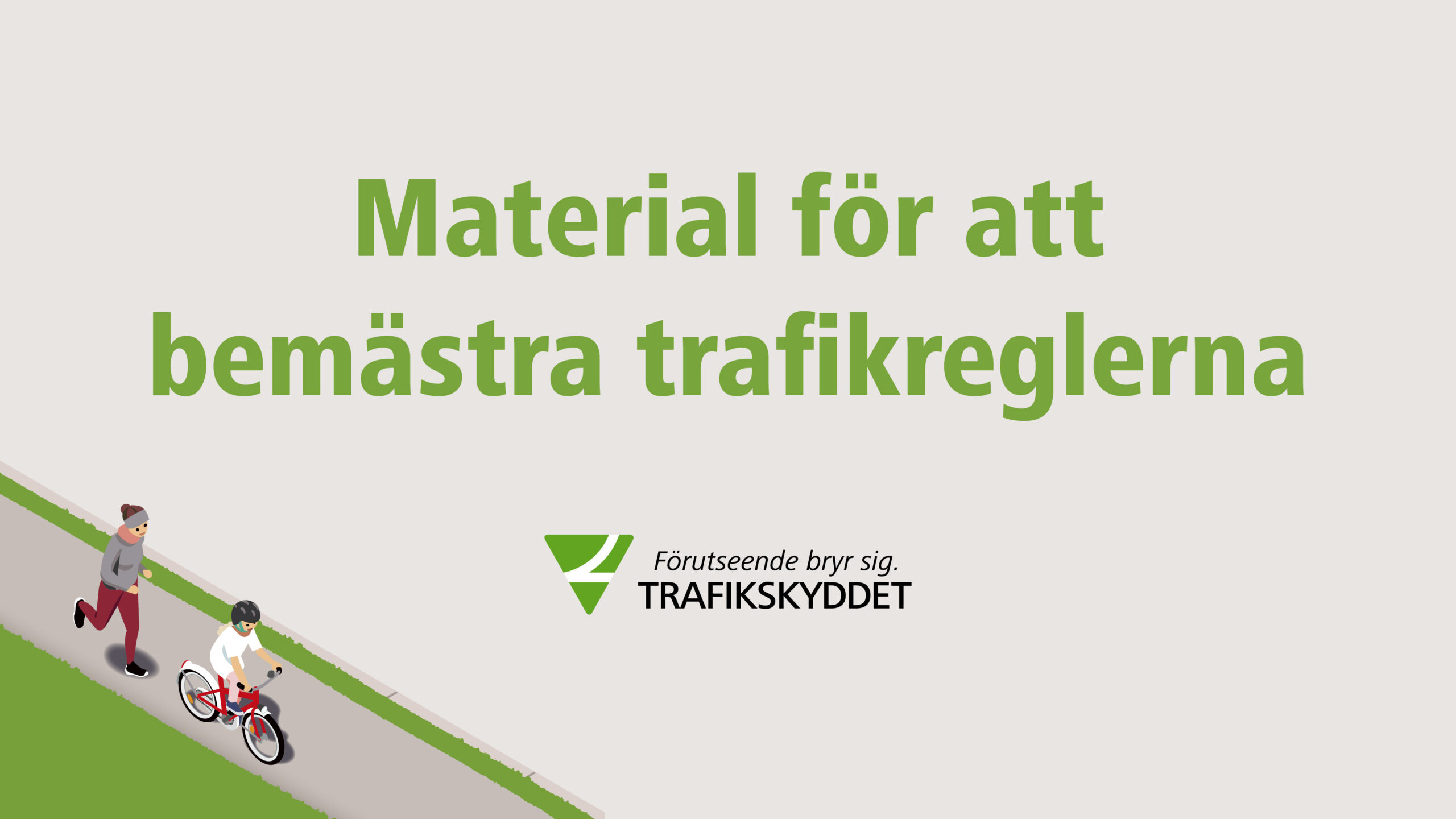 Jag lär mig trafikregler -material - Trafikskyddet